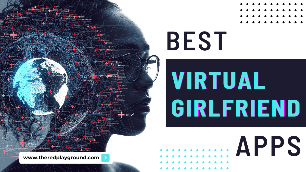 The 11 Best Virtual Girlfriend Apps in 2024 - The Red Playground